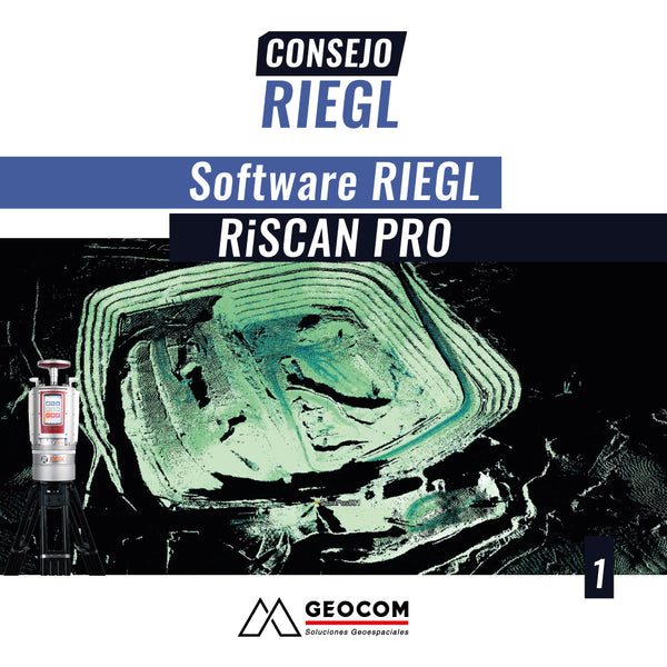 Consejo RIEGL N°1 | Software RIEGL RiSCAN PRO - Geocom